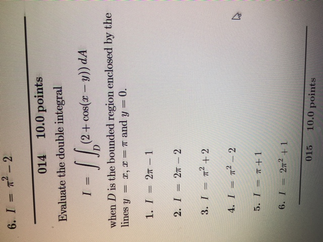 Solved I = pi^2 - 2 Evaluate the double integral I = double | Chegg.com