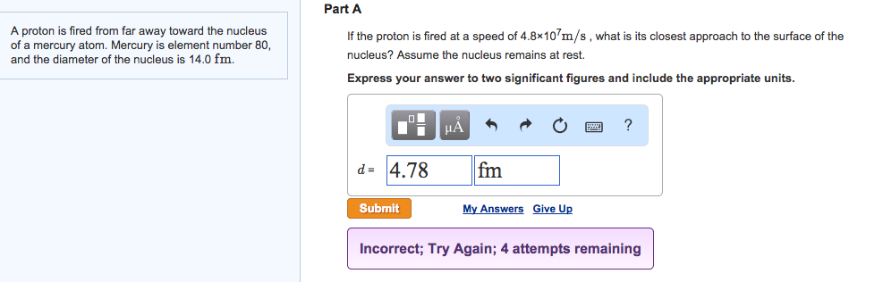 Solved A Proton Is Fired From Far Away Toward The Nucleus
