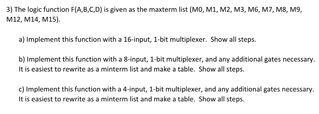 Solved 3) The logic function F(A,B,C,D) is given as the | Chegg.com