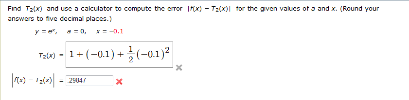 Solved Find T2(x) and use b a calculator to compute the | Chegg.com