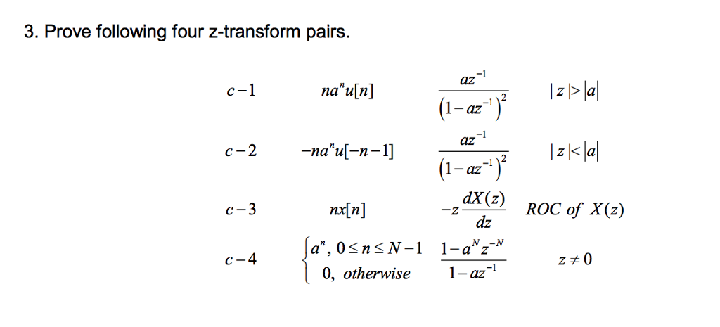 Solved 3. Prove following four z-transform pairs. -1 az | Chegg.com