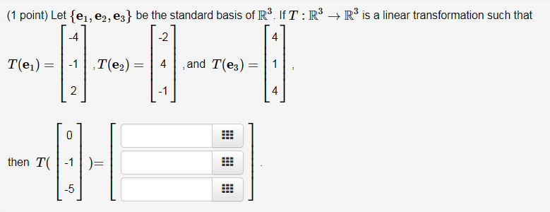 Solved 1 Point Let E E2 S} Be The Standard Basis Of R3 Lf