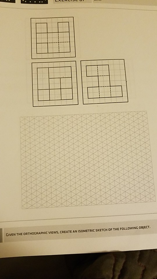 Solved GIVEN THE ORTHOGRAPHIC VIEWS, CREATE AN ISOMETRIC | Chegg.com