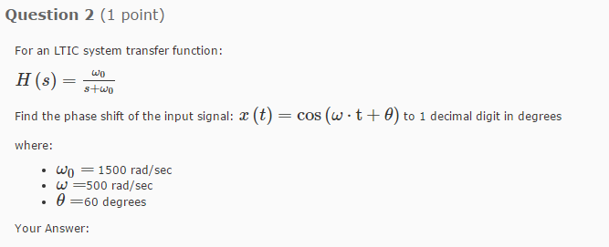 Solved For an LTIC system transfer function: H (s) = | Chegg.com