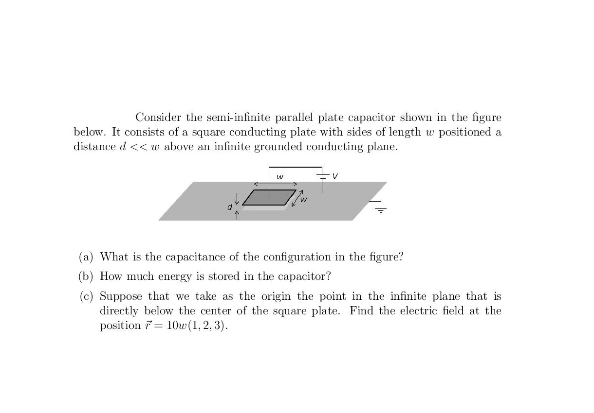 Solved Consider the semi-infinite parallel plate capacitor | Chegg.com