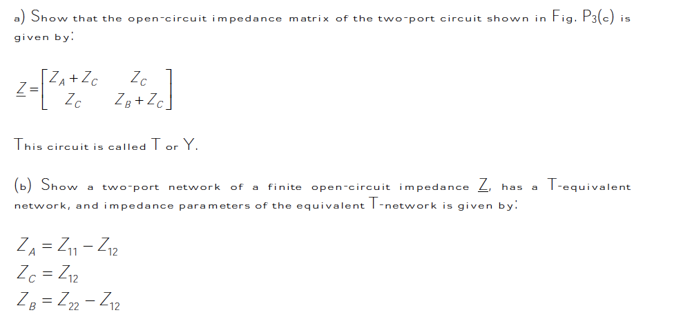 Solved a Show that the open-circuit impedance matrix of the | Chegg.com