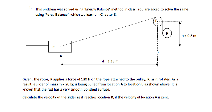 Solved 1. This problem was solved using 'Energy Balance' | Chegg.com