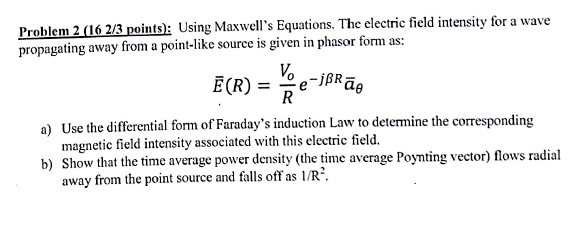 Solved Using Maxwell's Equations. The electric field | Chegg.com