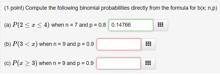 Solved (1 point) Compute the following binomial | Chegg.com