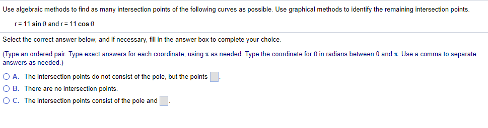 Solved Use algebraic methods to find as many intersection | Chegg.com