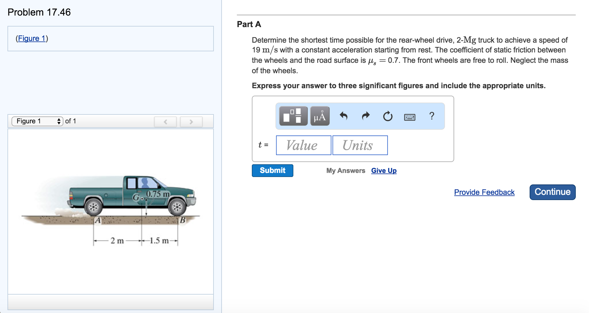 Solved Determine the shortest time possible for the | Chegg.com Solved Determine the shortest time possible for the | Chegg.com