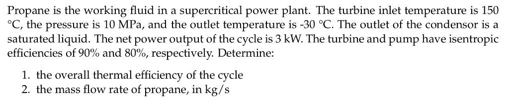 Solved Propane is the working fluid in a supercritical power | Chegg.com