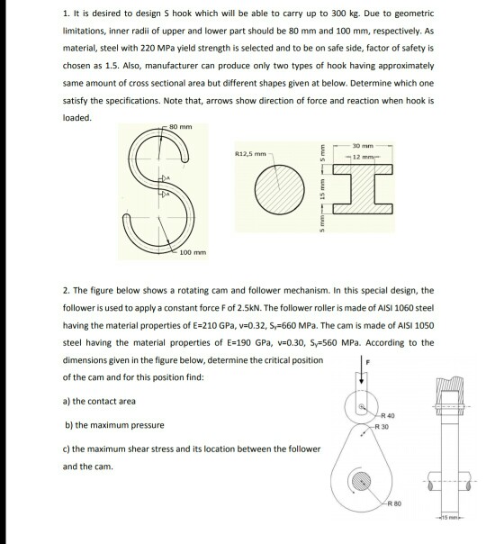 Solved 1. It is desired to design S hook which will be able | Chegg.com