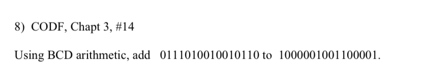 Solved 8) CODF, Chapt 3, #14 Using BCD arithmetic, add | Chegg.com