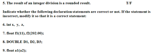 Solved The result of an integer division is a rounded | Chegg.com