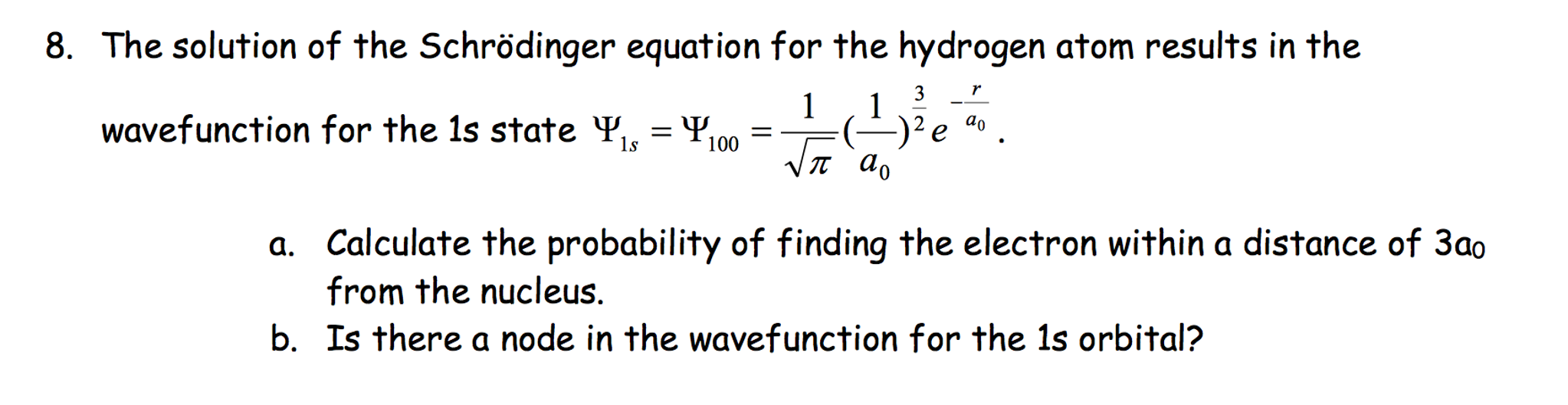 Solved The solution of the Schrodinger equation for the | Chegg.com