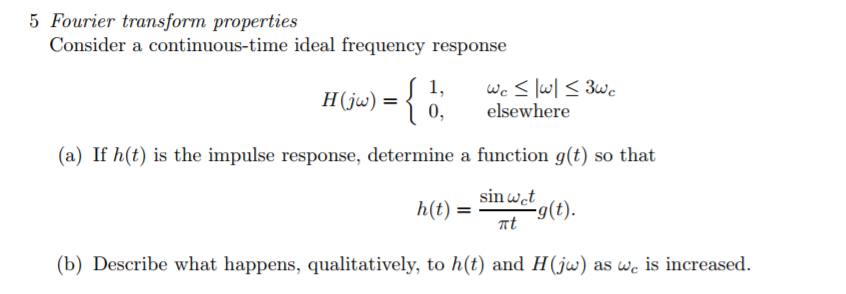 Solved 5 Fourier transform properties Consider a | Chegg.com