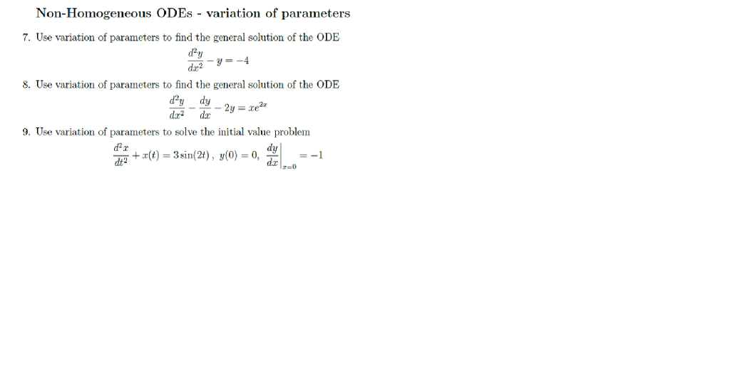 Solved Non-Homogeneous ODEs variation of parameters 7. Use | Chegg.com