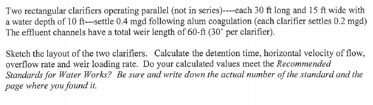 Solved Two rectangular clarifiers operating parallel (not in | Chegg.com