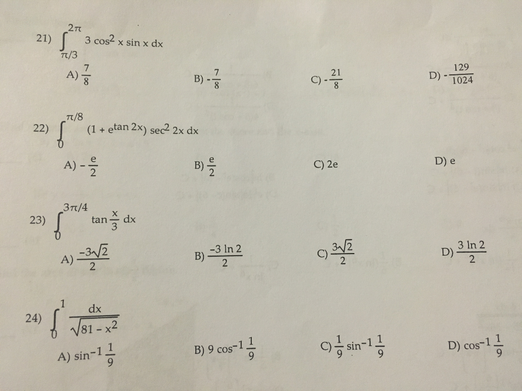 Solved Integral^2 pi_pi/3 3 cos^2 x sin x dx A) 7/8 B) | Chegg.com