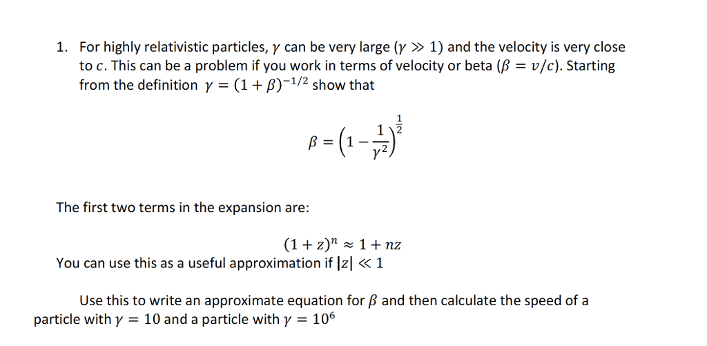 Solved For highly relativistic particles, γ can be very | Chegg.com