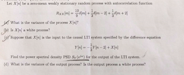 Solved Let X[n] be a zero-mean weakly stationary random | Chegg.com