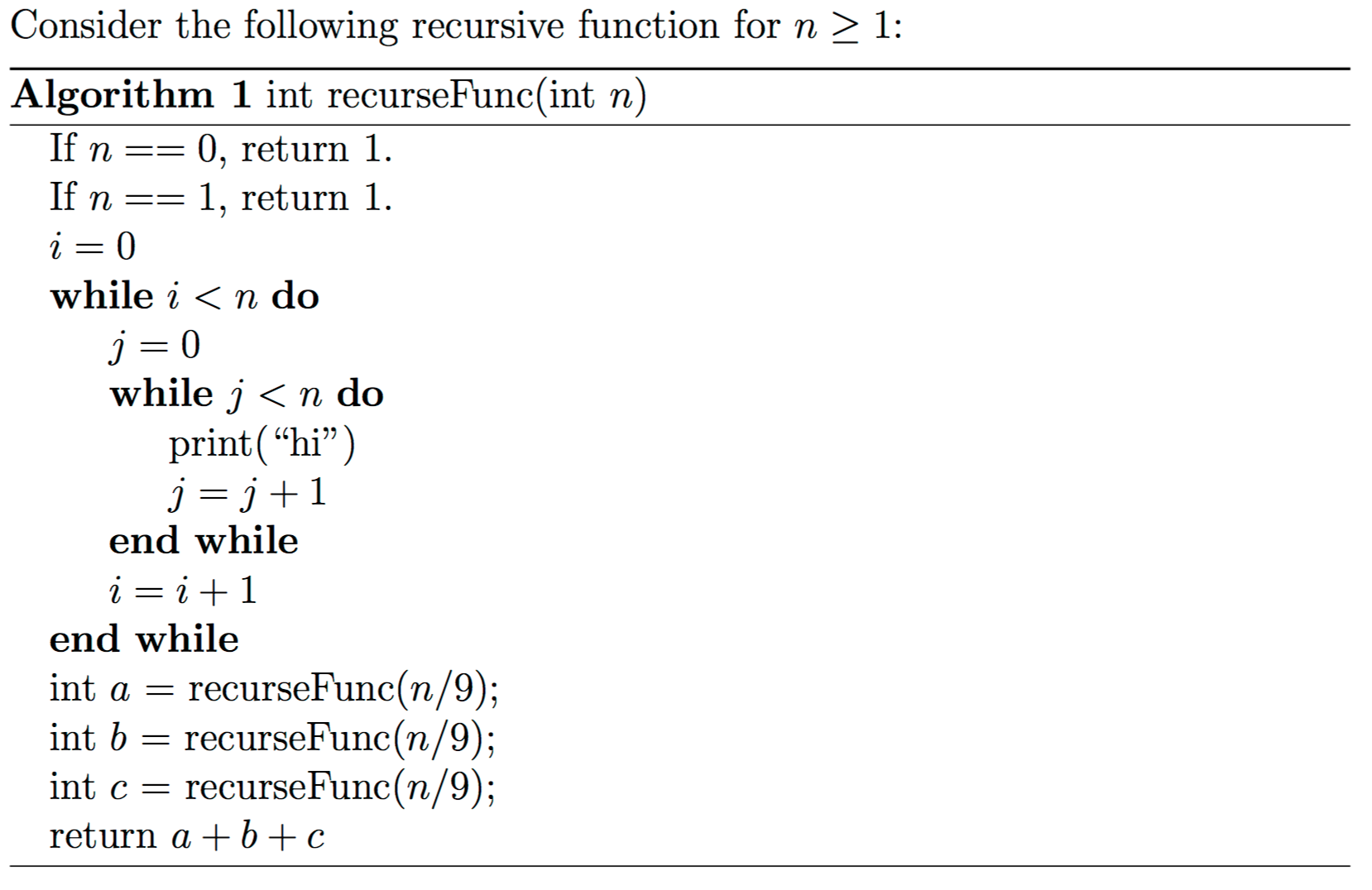 Solved Set up a runtime recurrence for the runtime T (n) of | Chegg.com Solved Set up a runtime recurrence for the runtime T (n) of | Chegg.com