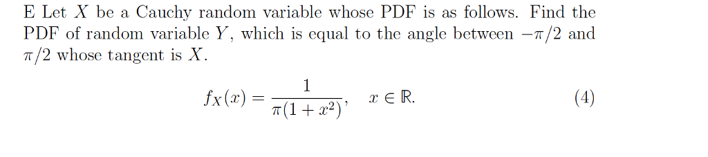 Solved E Let X Be A Cauchy Random Variable Whose Pdf Is As 2107