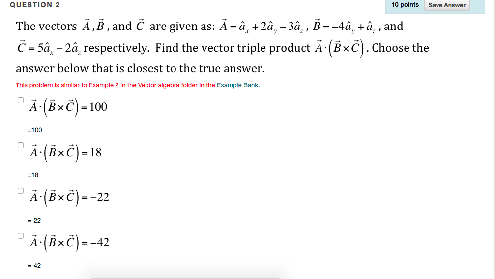 Solved QUESTION 2 10 points Save Answer The vectors A, B , | Chegg.com