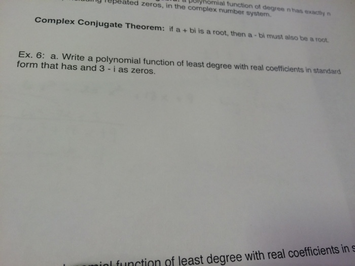 Solved Complex Conjugate Theorem: if a + bi a root, then a - | Chegg.com