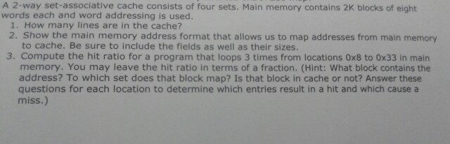 Solved A 2-way set-associative cache consists of four sets. | Chegg.com