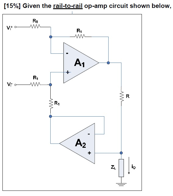 Solved Given the rail-to-rail op-amp circuit shown below, | Chegg.com