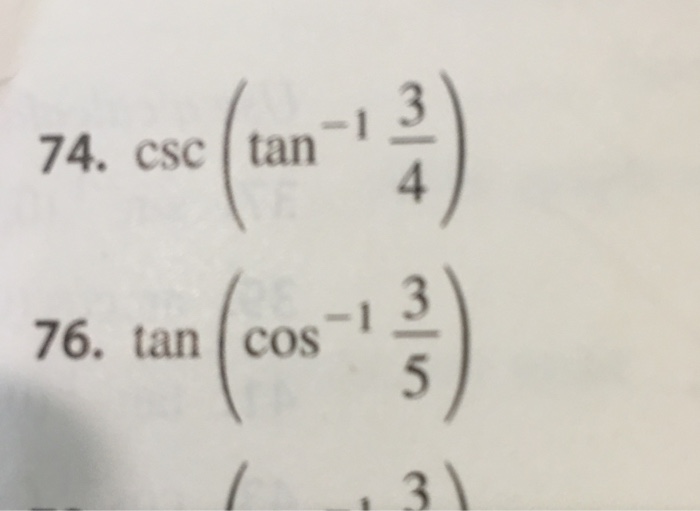 Solved 74. csc tan 76. tan cos | Chegg.com