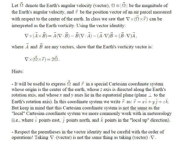 Solved Let Ω denote the Earth's angular velocity (vector), Ω | Chegg.com