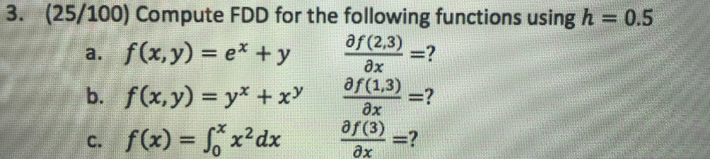 Solved Compute FDD for the following functions using h = 0.5 | Chegg.com