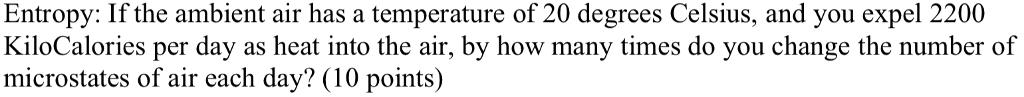 Solved Entropy: If the ambient air has a temperature of 20 | Chegg.com
