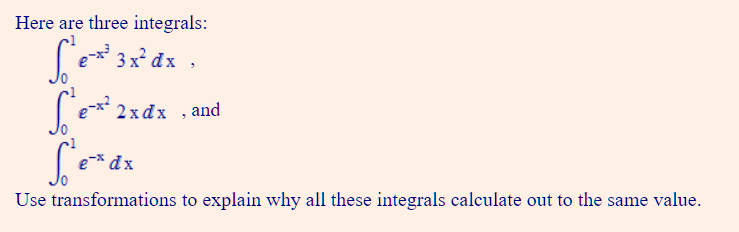 Solved Here are three integrals: Integrate[Power[E, | Chegg.com