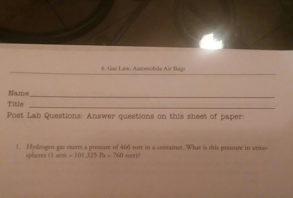 Solved 6. Gas Law Automobile Air Bags Name Title Post Lab | Chegg.com