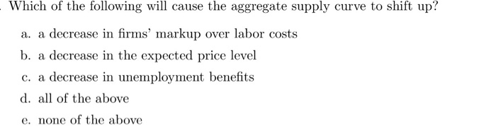Solved Which Of The Following Will Cause The Aggregate Chegg
