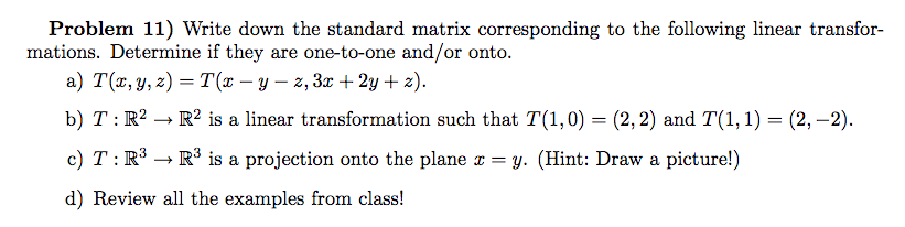 Solved Problem 11) Write down the standard matrix | Chegg.com