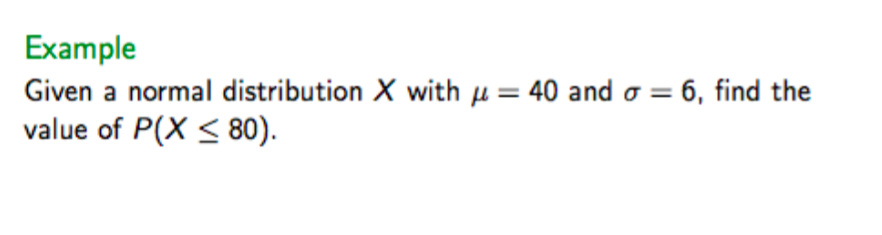 Solved Example Given a normal distribution X with μ = 40 and | Chegg.com
