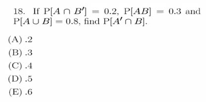 Solved If P[A intersection B'] = 0.2, P[AB] = 0.3 and P [A | Chegg.com