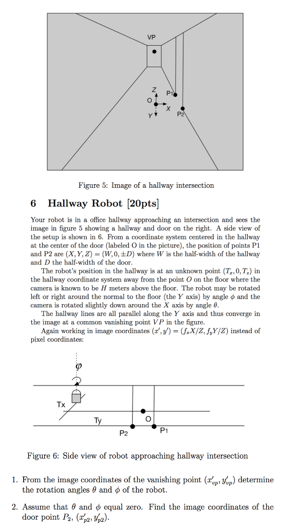 Solved VP Y P2 Figure 5: Image of a hallway intersection 6 | Chegg.com