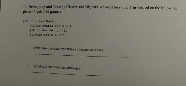 Solved II. Debugging and Tracing Classes and Objects: Answer | Chegg.com