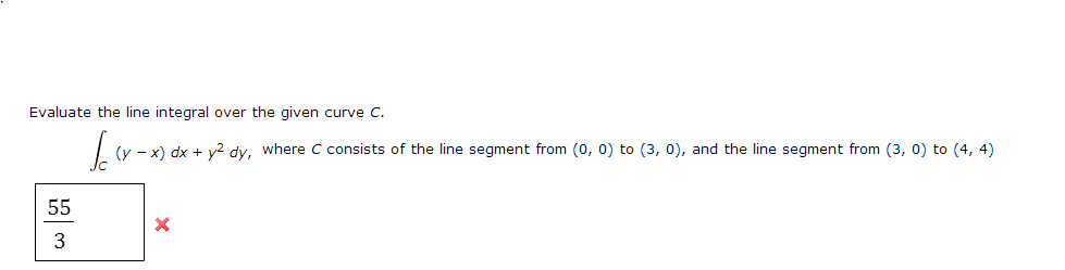 Solved Evaluate the line integral over the given curve C. | Chegg.com