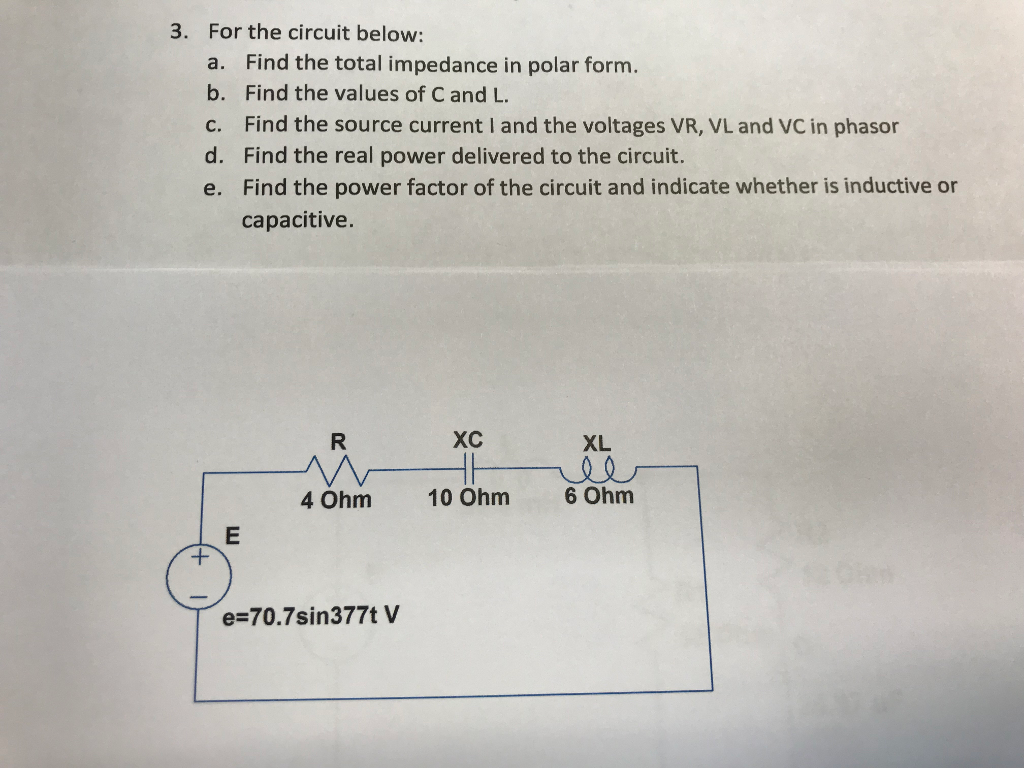 Solved 3. For the circuit below: a. Find the total impedance | Chegg.com