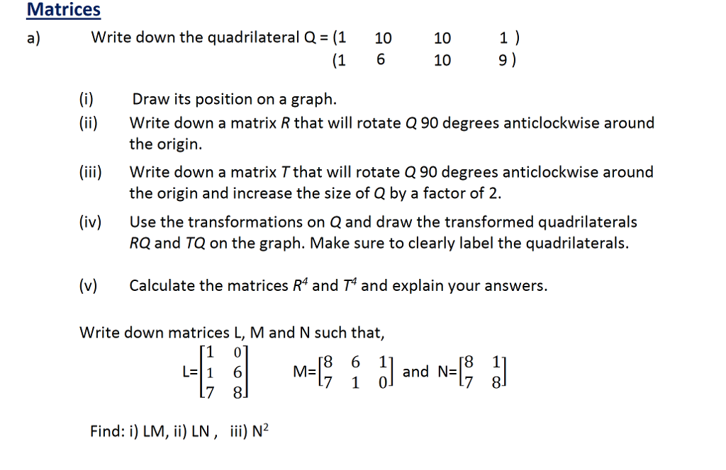 Solved Matrices Write down the quadrilateral Q = (1 1 ) (1 6 | Chegg.com