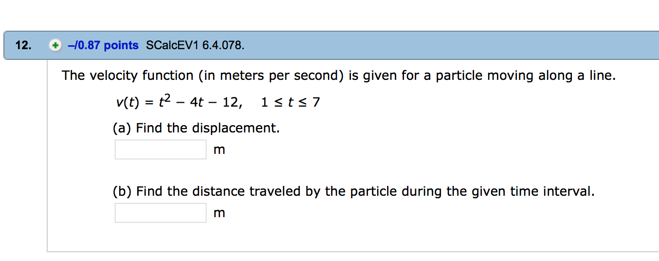 Solved The velocity function (in meters per second) is given | Chegg.com