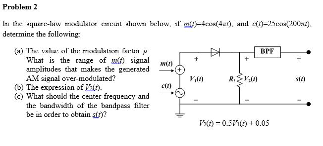 Solved Problem 2 In the square-law modulator circuit shown | Chegg.com