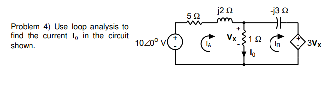 Solved Problem 4 Use Loop Analysis To Find The Current Io 9463